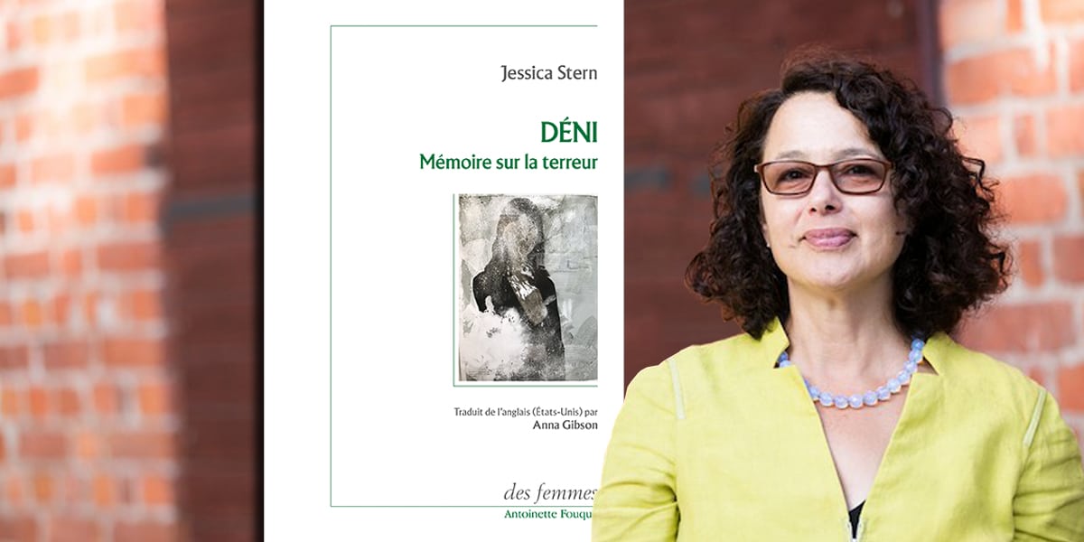 Déni, mémoire sur la terreur de Jessica Stern - Des Femmes