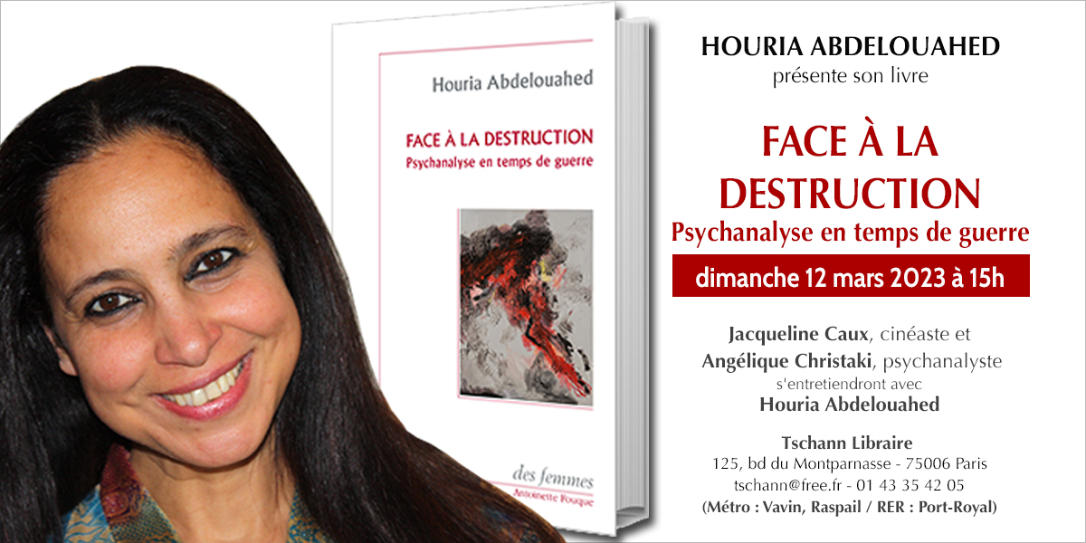 "Face à la destruction" rencontre avec Houria Abdelouahed