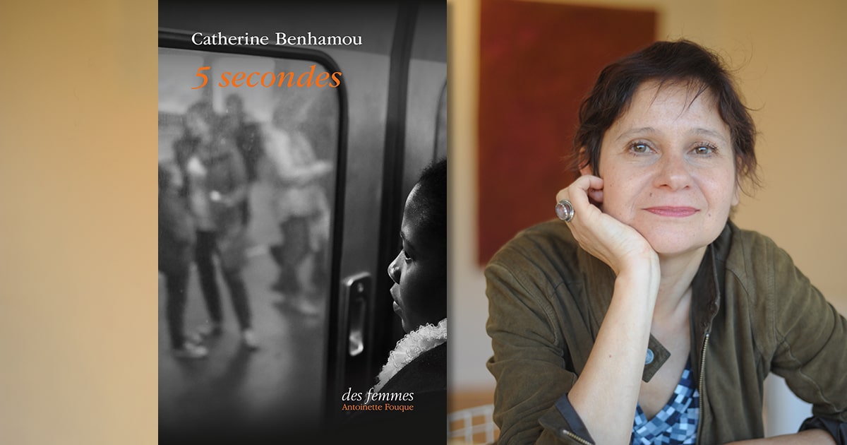 5 secondes de Catherine Benhamou - Des femmes